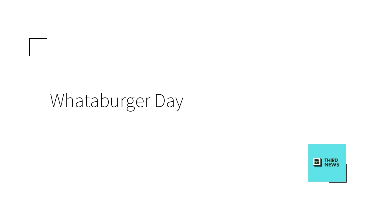 Celebrate National Whataburger Day on August 8 with 75-Cent Burgers ...