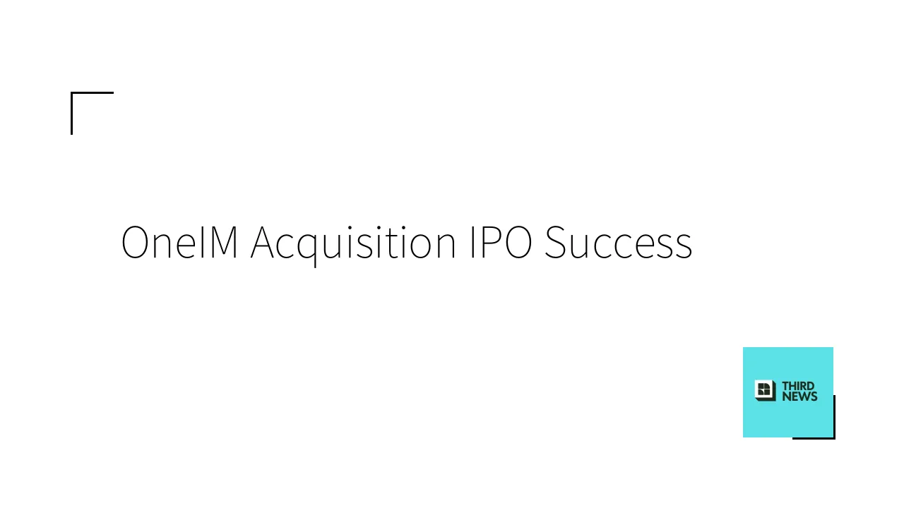 OneIM Acquisition Corp. Launches $250 Million IPO with Strong Market ...